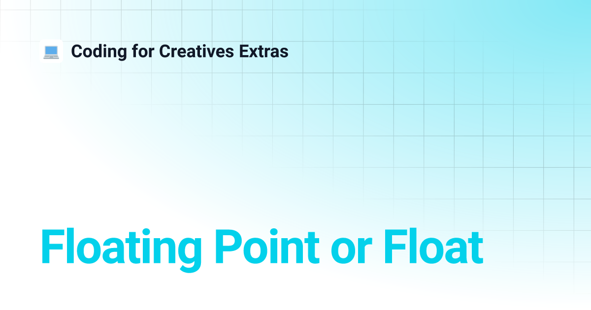 Floating Point Or Float Coding For Creatives Extras 