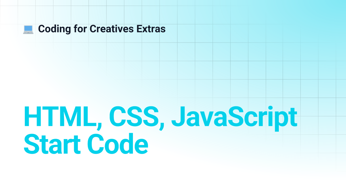 Html Css Javascript Start Code Coding For Creatives Extras